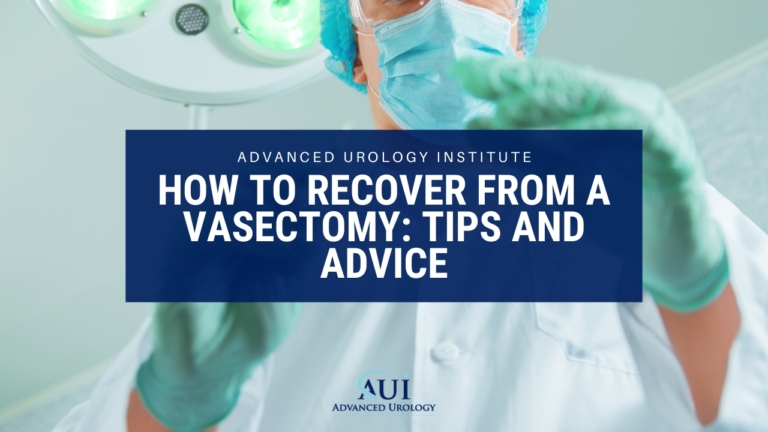 How to Recover from a Vasectomy: Tips and Advice | Advanced Urology ...