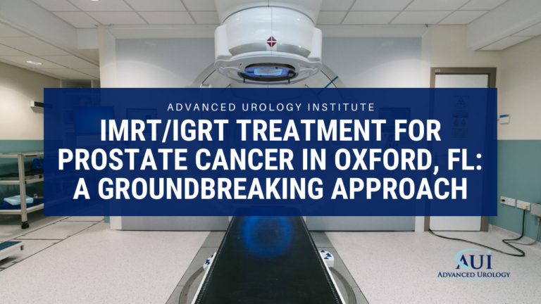 IMRT/IGRT Treatment for Prostate Cancer in Oxford, FL: A Groundbreaking ...