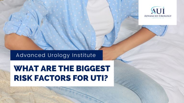 What Are the Biggest Risk Factors for UTI? - Advanced Urology Institute