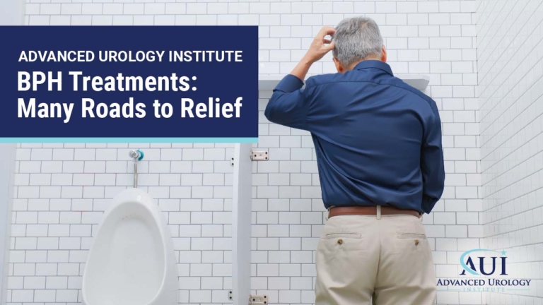 BPH Treatments: Many Roads to Relief | Advanced Urology Institute